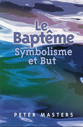 French Baptism, the Picture and its Purpose | Tabernacle Bookshop