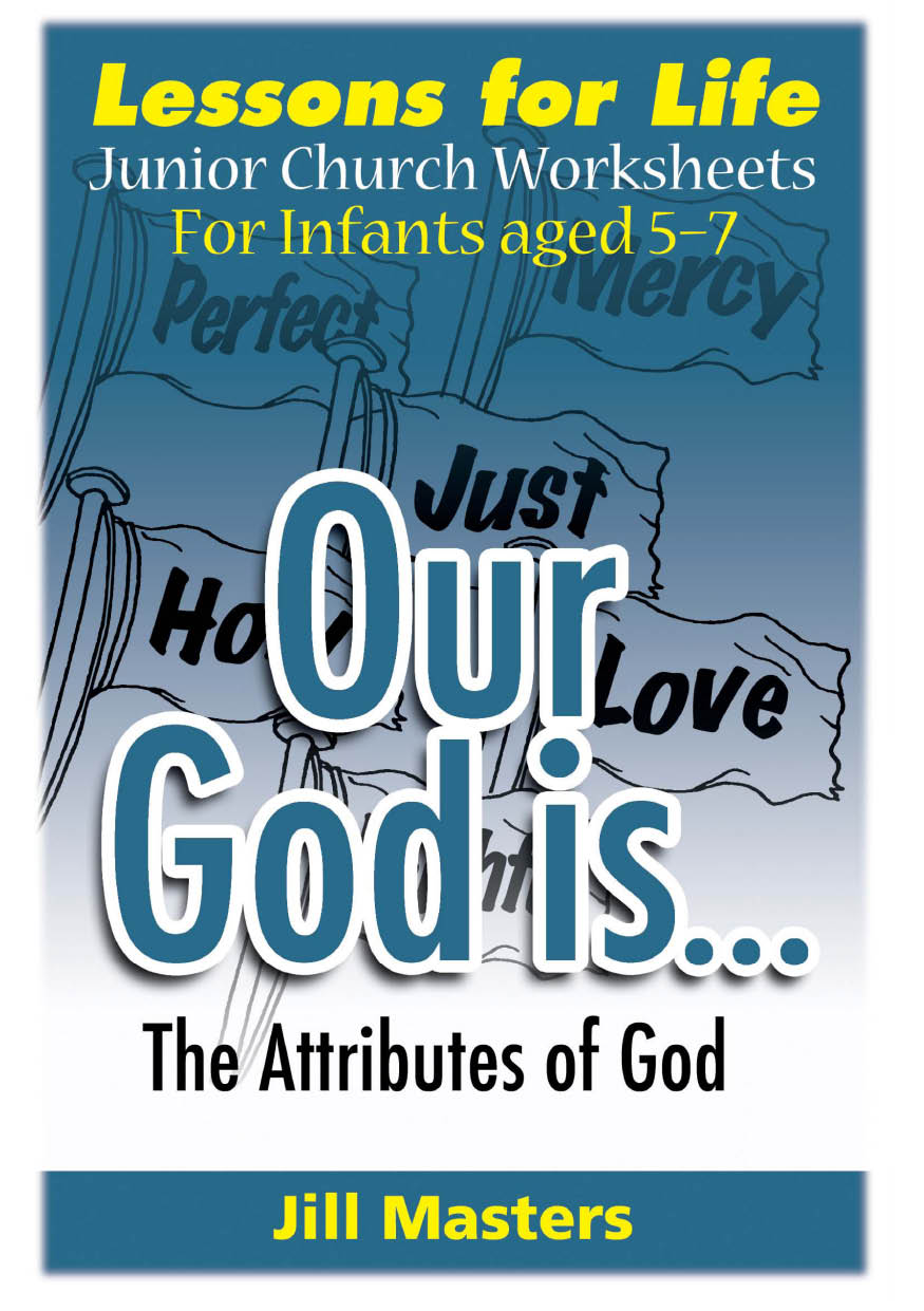Our God is... (The Attributes of God) - Junior Church (9781111130404 ...