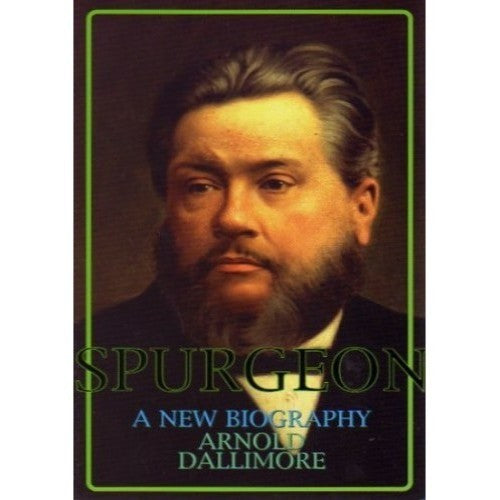 Spurgeon, A New Biography - refreshingly biography Spurgeon ...